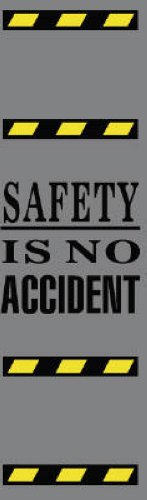 Safety Is No Accident